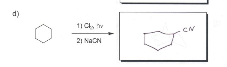 Solved d) 1) Cl2, hv CN 2) NaCN | Chegg.com