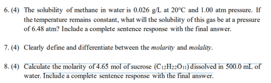 Solved 6. (4) The solubility of methane in water is 0.026 | Chegg.com