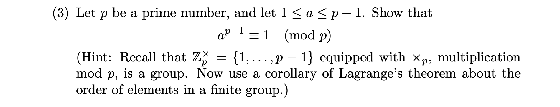 Solved Let p be a prime number, and let 1≤a≤p−1. Show that | Chegg.com