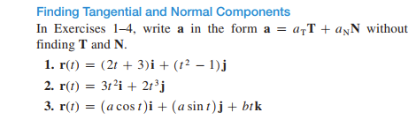 Solved Finding Tangential and Normal Components In Exercises | Chegg.com