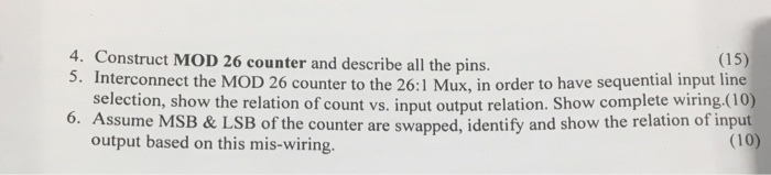 Solved 4. Construct MOD 26 counter and describe all the | Chegg.com