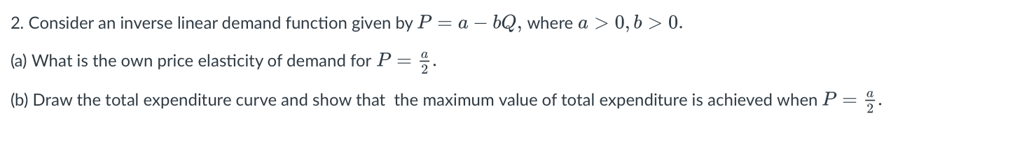 Consider an inverse linear demand function given by | Chegg.com