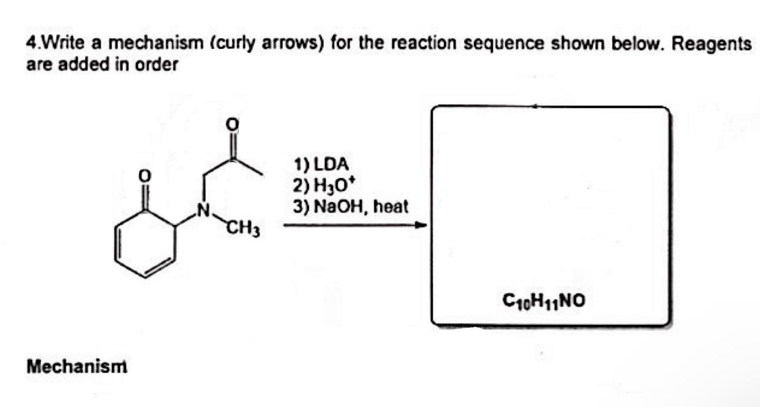 Solved 4.Write a mechanism (curly arrows) for the reaction | Chegg.com
