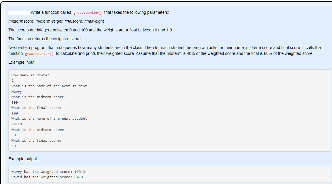 Solved Write a function called gradecounter() that takes the | Chegg.com
