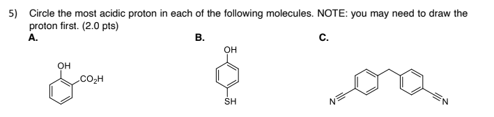 Solved 5) Circle the most acidic proton in each of the | Chegg.com