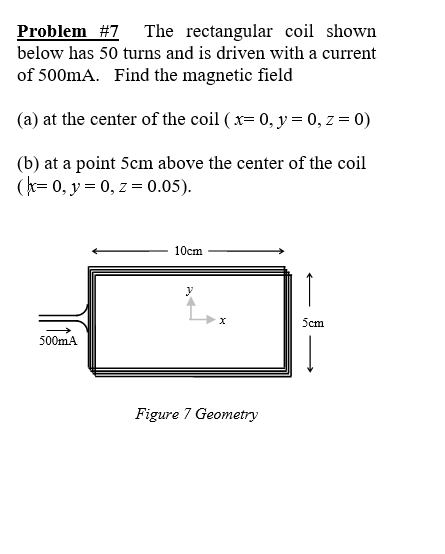 Solved Problem #7 The rectangular coil shown below has 50 | Chegg.com