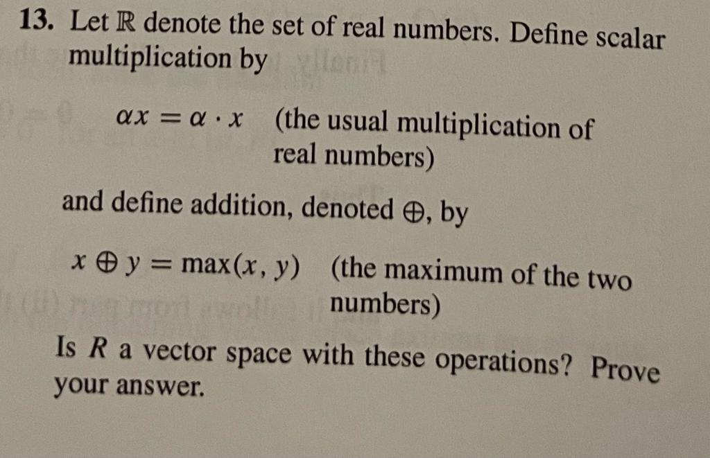 Solved 13. Let R denote the set of real numbers. Define | Chegg.com