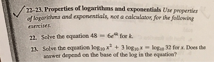 Solved Properties of logarithms and exponentials Use | Chegg.com