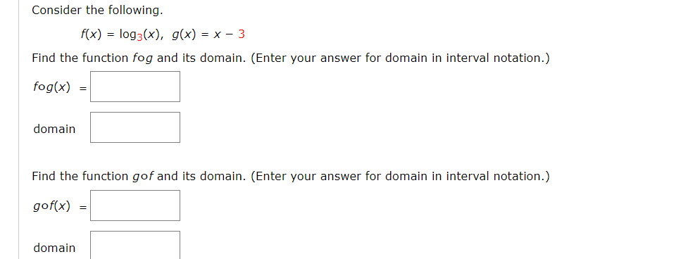 Solved Consider the following. f(x) = log3(x), g(x) = x - 3 | Chegg.com