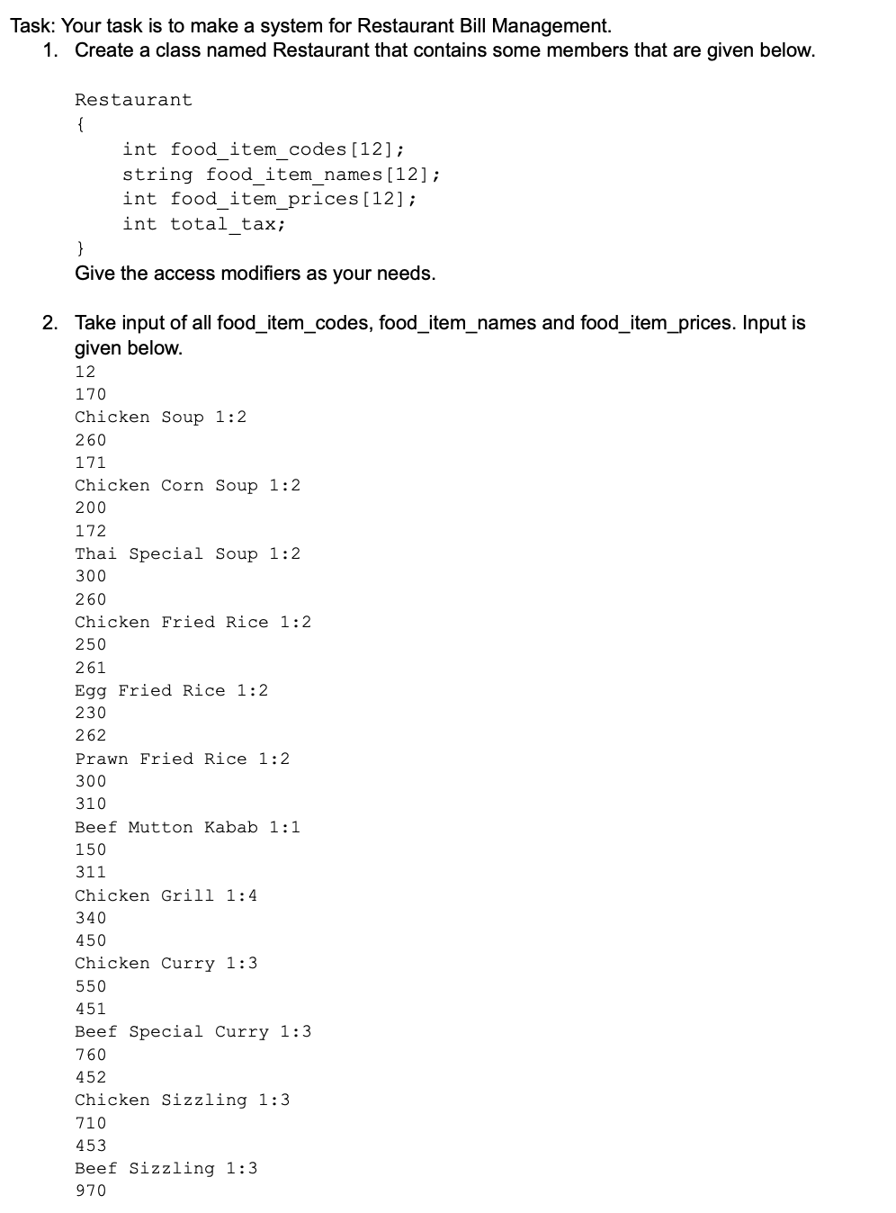 Task: Your task is to make a system for Restaurant | Chegg.com