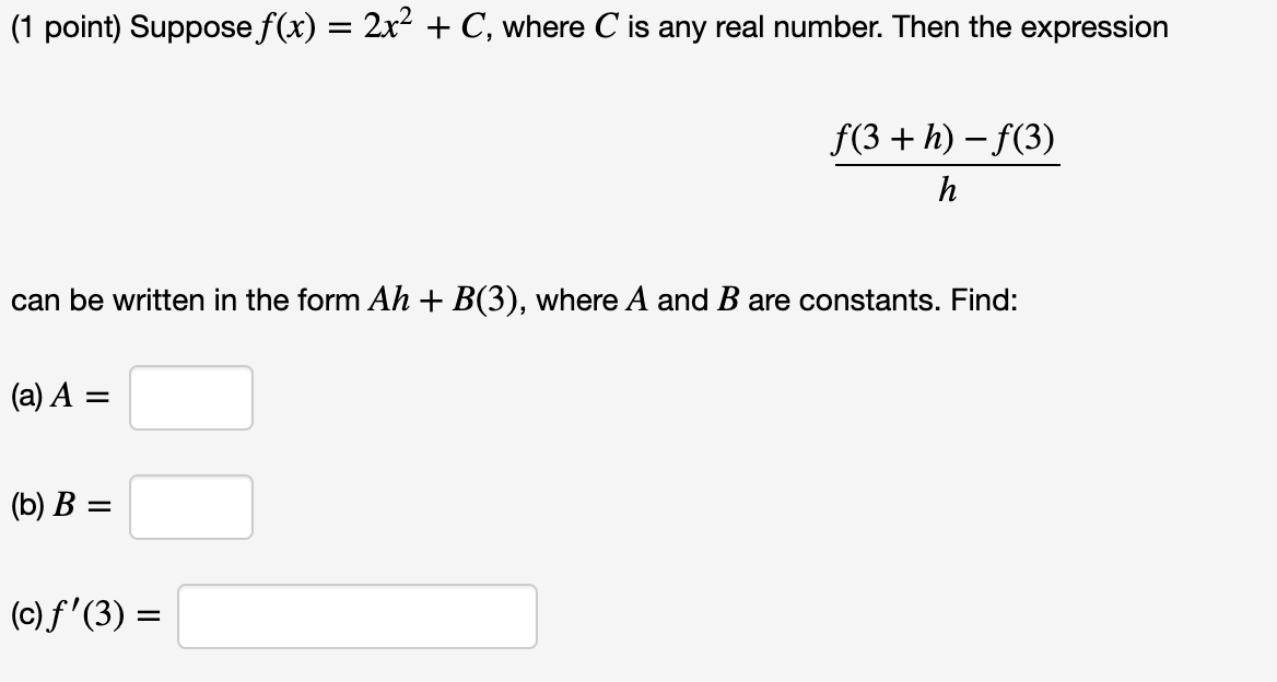 Solved (1 point) Suppose f(x) = 2x2 + C, where C is any real | Chegg.com