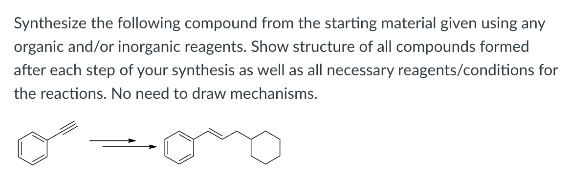 Solved Synthesize the following compound from the starting | Chegg.com