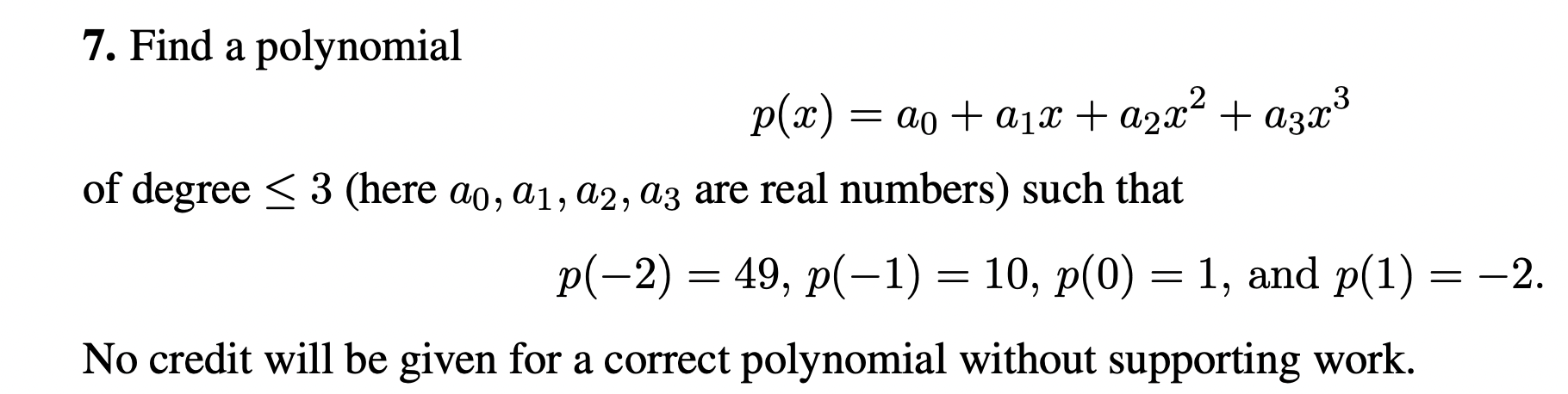 Solved 7. Find a polynomial p(x)=a0+a1x+a2x2+a3x3 of degree | Chegg.com