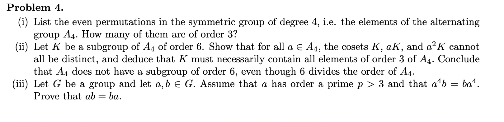 Solved Problem 4. (i) List the even permutations in the | Chegg.com