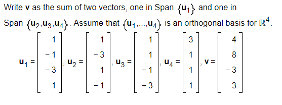 Solved Write v as the sum of two vectors, one in Span {u1} | Chegg.com