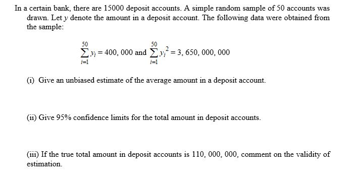 Solved In a certain bank, there are 15000 deposit accounts. | Chegg.com