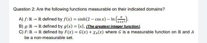 Solved Question 2: Are the following functions measurable on | Chegg.com
