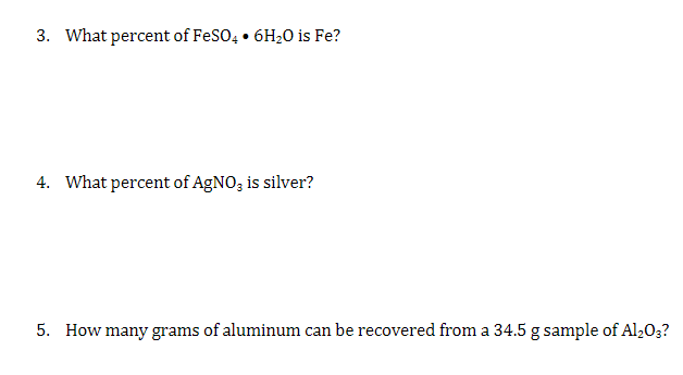 Solved 3. What percent of FeSO4⋅6H2O is Fe ? 4. What percent | Chegg.com