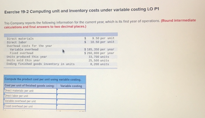 Solved Exercise 19-2 Computing unit and Inventory costs | Chegg.com Solved Exercise 19-2 Computing unit and Inventory costs | Chegg.com