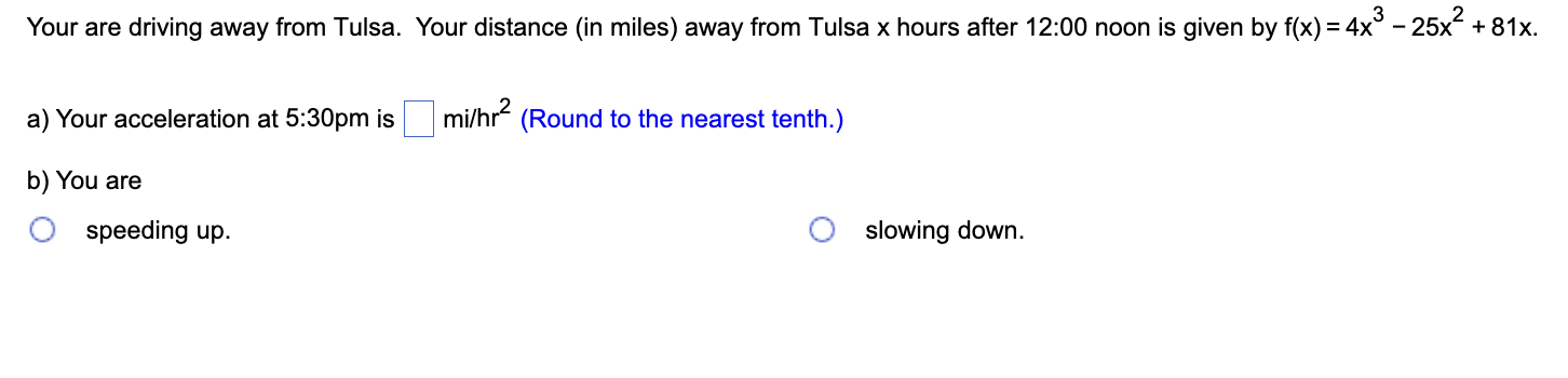Solved Your are driving away from Tulsa. Your distance (in | Chegg.com