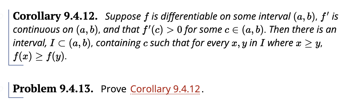 Solved Corollary 9.4.12. Suppose f is differentiable on some | Chegg.com