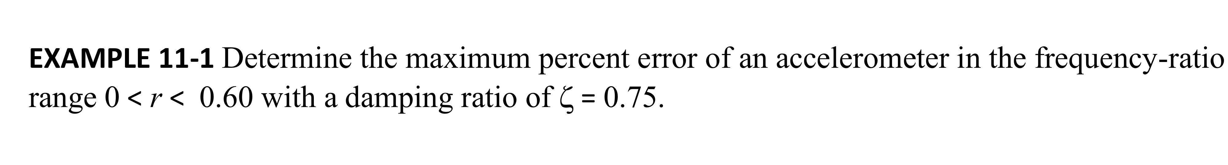 Solved EXAMPLE 11-1 Determine the maximum percent error of | Chegg.com Solved EXAMPLE 11-1 Determine the maximum percent error of | Chegg.com