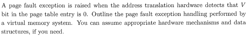 Solved A page fault exception is raised when the address | Chegg.com