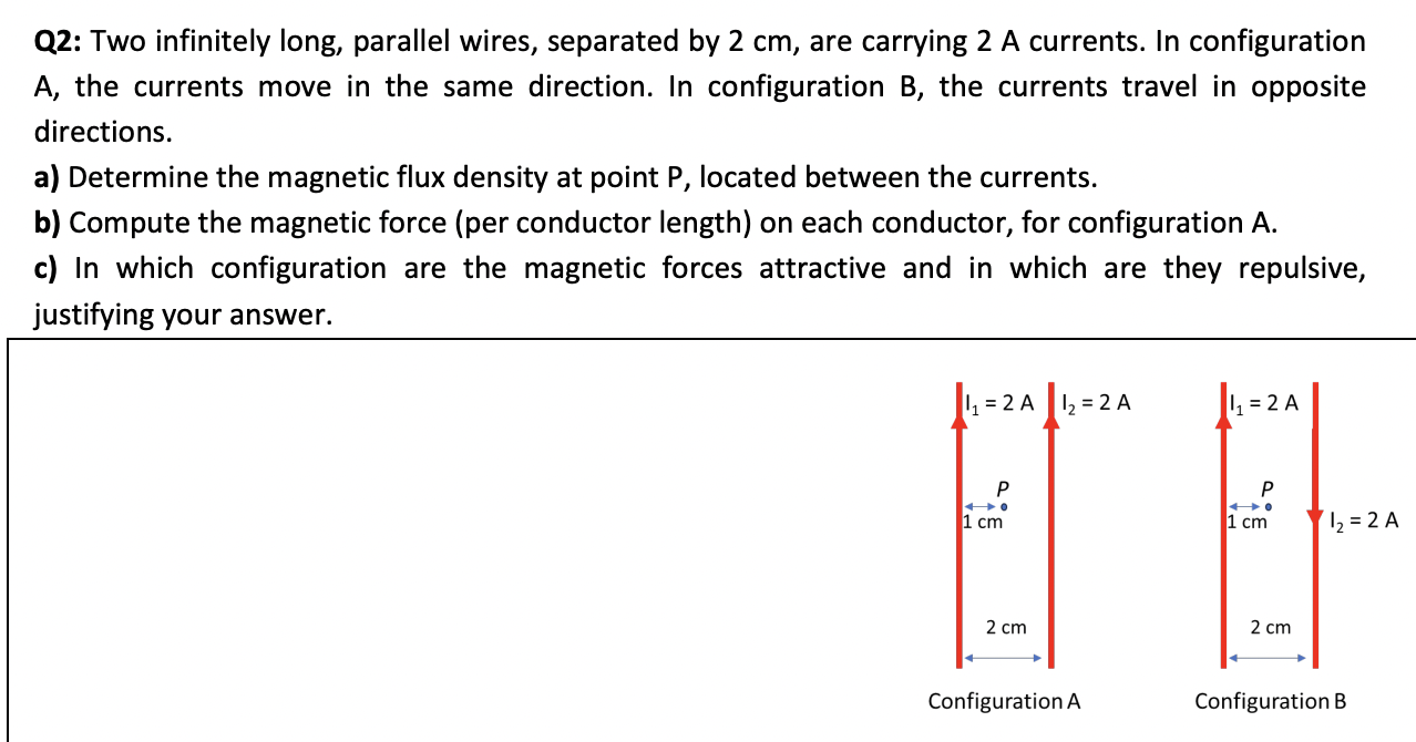 Solved Q2: Two infinitely long, parallel wires, separated by | Chegg.com