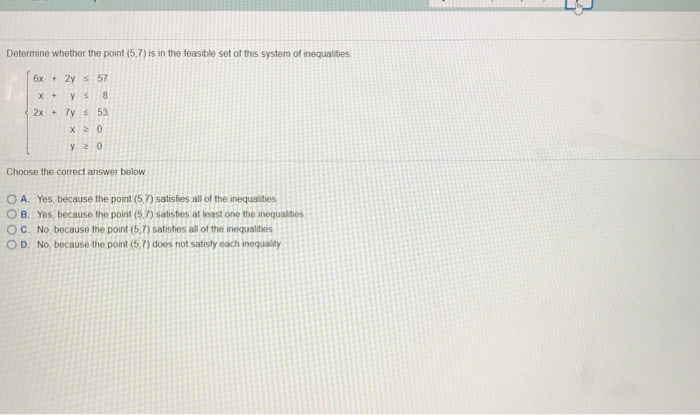 Solved Determine whether the point (5,7) is in the feasible | Chegg.com