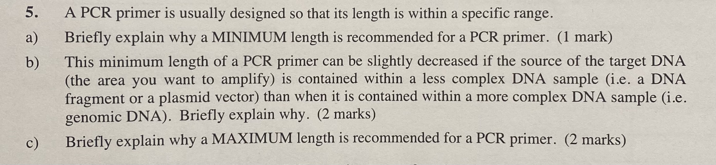 Solved 5. A PCR primer is usually designed so that its | Chegg.com