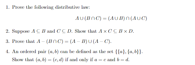 Solved 1. Prove the following distributive law: AU(BNC) = | Chegg.com