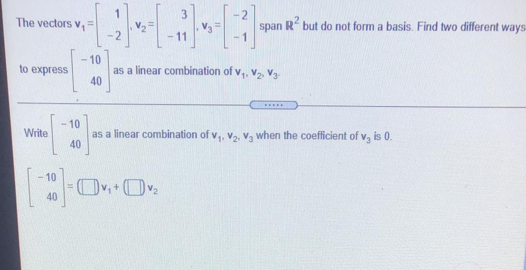 Solved 1 3 - 2 The vectors V span RP but do not form a | Chegg.com