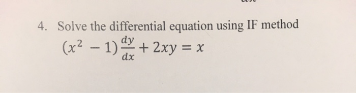 Solved Solve the differential equation using IF method (x^2 | Chegg.com