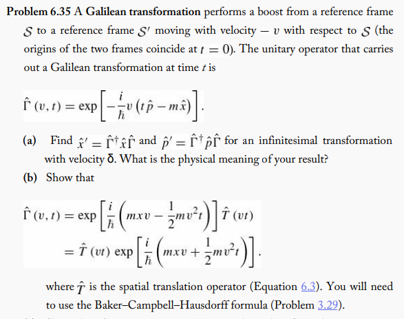 Solved Problem 6.35 A Galilean transformation performs a | Chegg.com