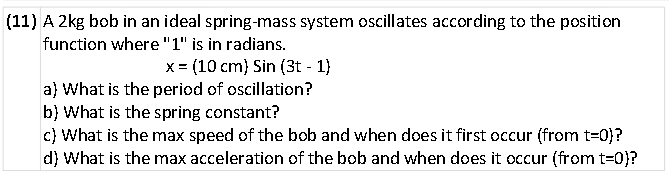 Solved 11 A 2kg Bob In An Ideal Spring Mass System