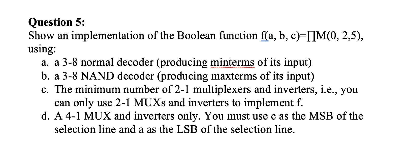 Solved Question 5: Show an implementation of the Boolean | Chegg.com