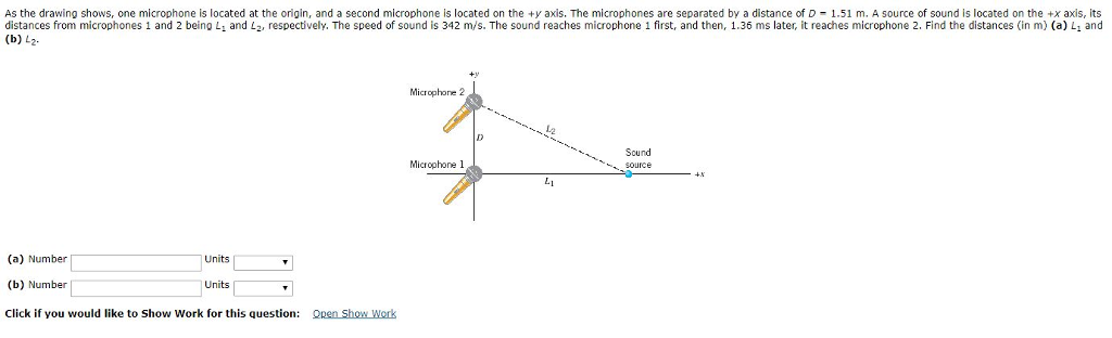 Solved As the drawing shows, one microphone is located at | Chegg.com