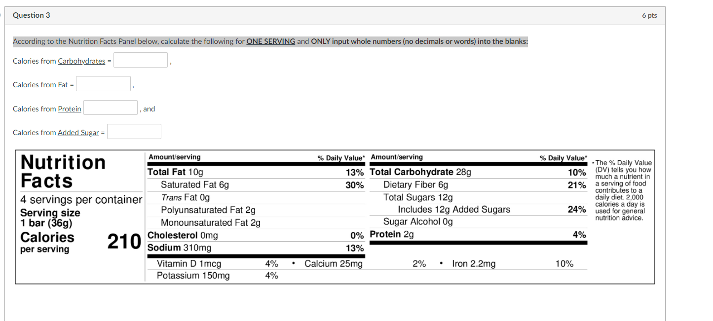 Solved Question 3 6 pts According to the Nutrition Facts | Chegg.com