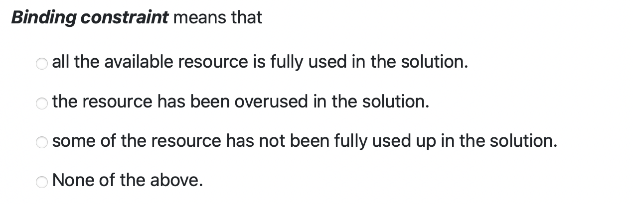 Solved Binding constraint means that all the available | Chegg.com