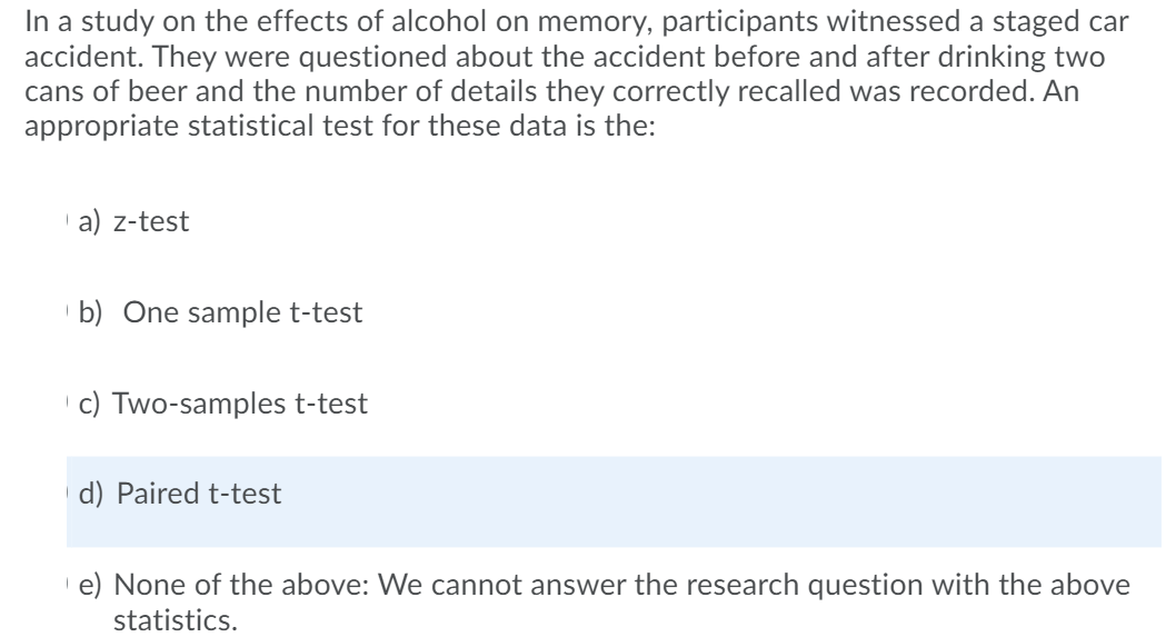 Solved In a study on the effects of alcohol on memory, | Chegg.com