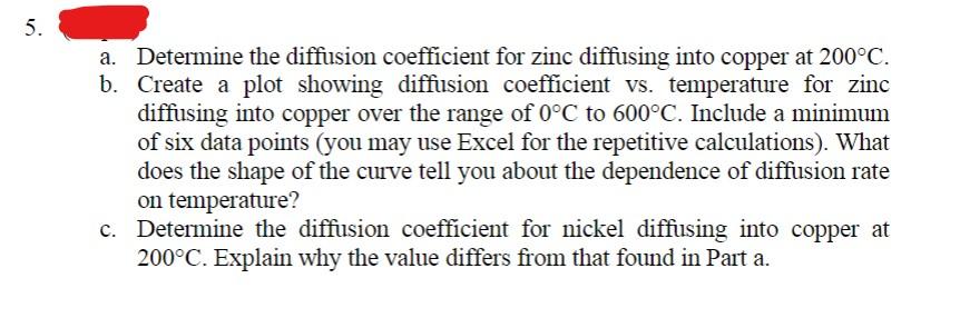 Solved a. Determine the diffusion coefficient for zinc | Chegg.com
