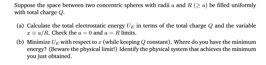 Solved Suppose the space between two concentric spheres with | Chegg.com