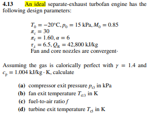 Solved 4.13 An ideal separate-exhaust turbofan engine has | Chegg.com