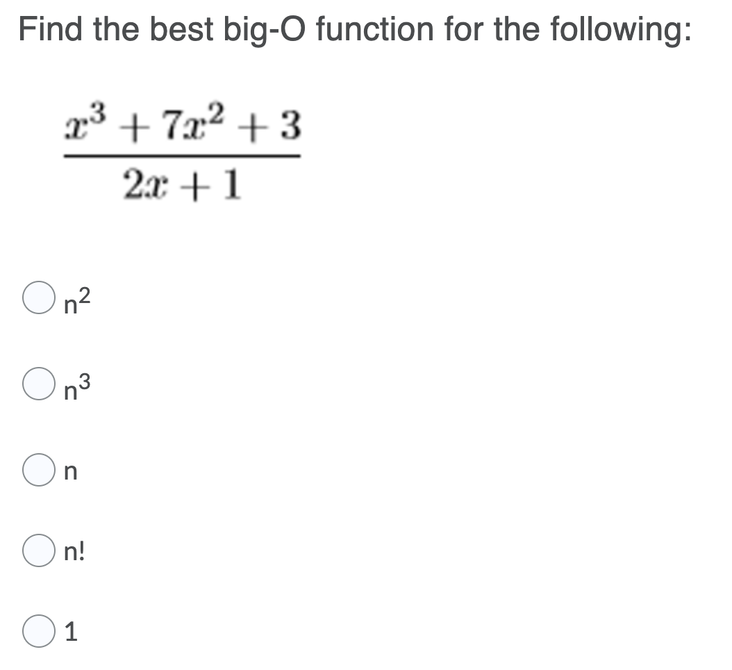 Solved Find the best big-O function for the following: 23 + | Chegg.com