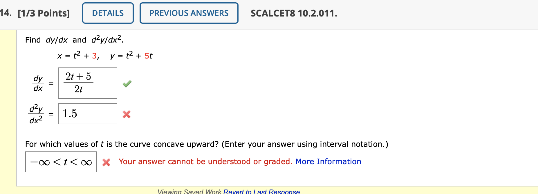 Solved Find dy/dx and d2y/dx2. x = t2 + 3, y = t2 + 5t. | Chegg.com