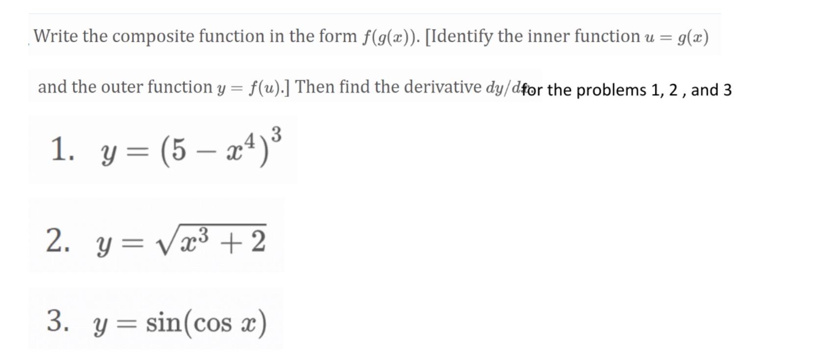 Solved Write the composite function in the form f(g(x)). | Chegg.com