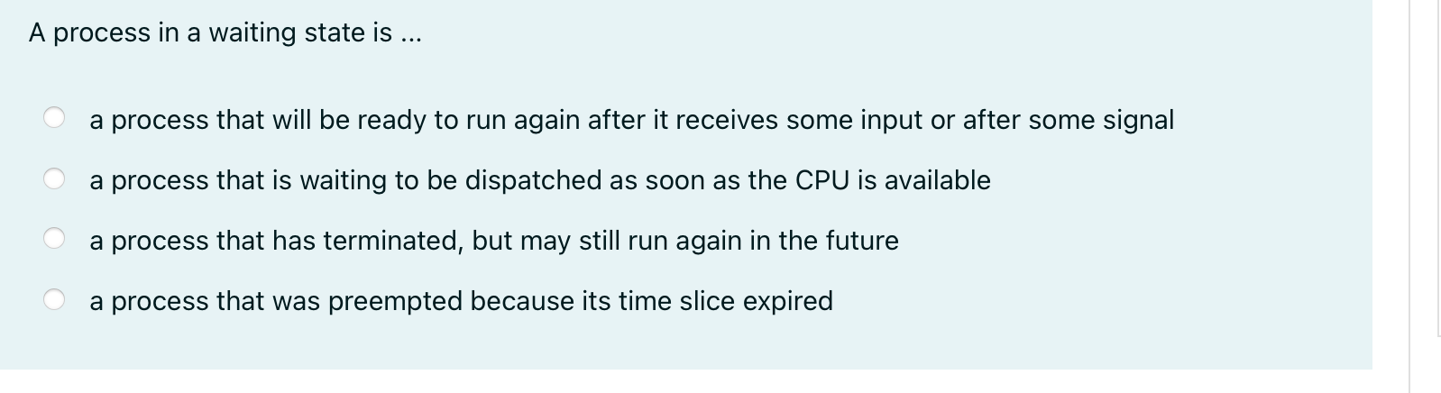 Solved A process in a waiting state is ... a process that | Chegg.com