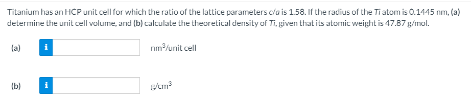 Solved Titanium has an HCP unit cell for which the ratio of | Chegg.com