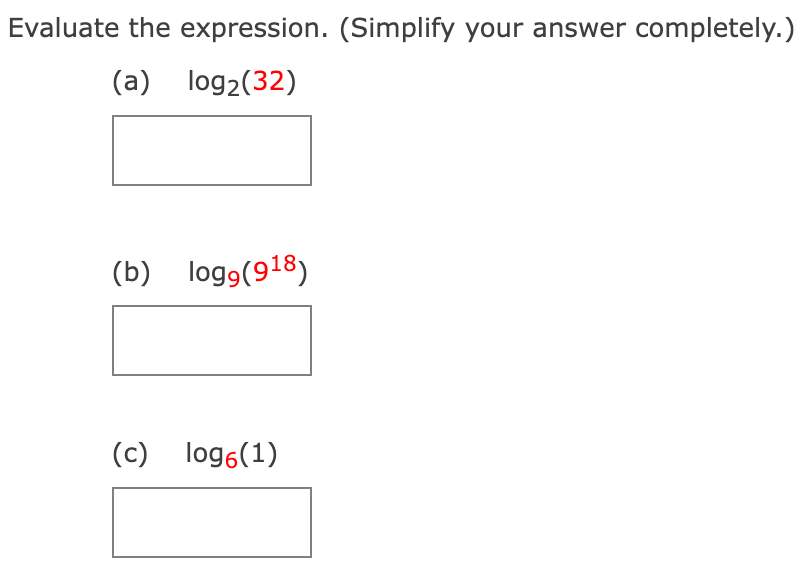 Solved (a) log3(2431) (b) log8(8) (c) log4(0.25)Evaluate the | Chegg.com