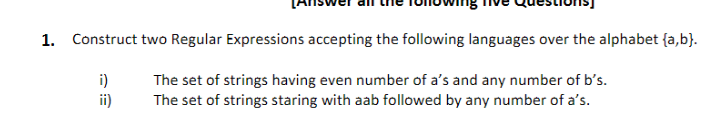 Solved 1. Construct two Regular Expressions accepting the | Chegg.com